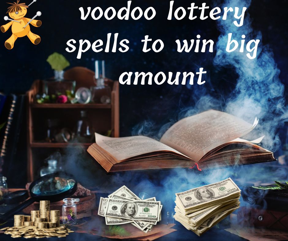 voodoo lottery spells to win big amount - Voodoo Doctor and Love Spells